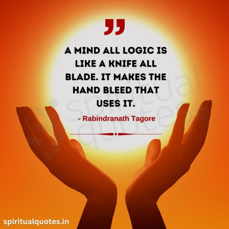 70+ Rabindranath Tagore's Quotes on Life & Inner Peace